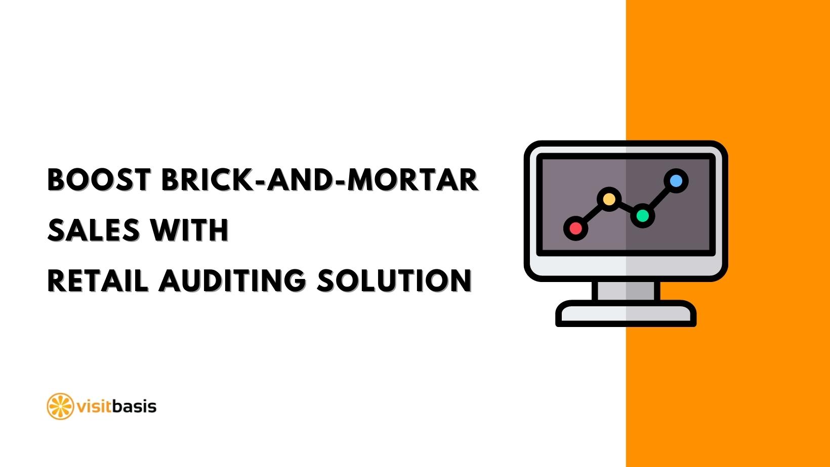 Boost brick-and-mortar sales with retail auditing solution – Retail ...