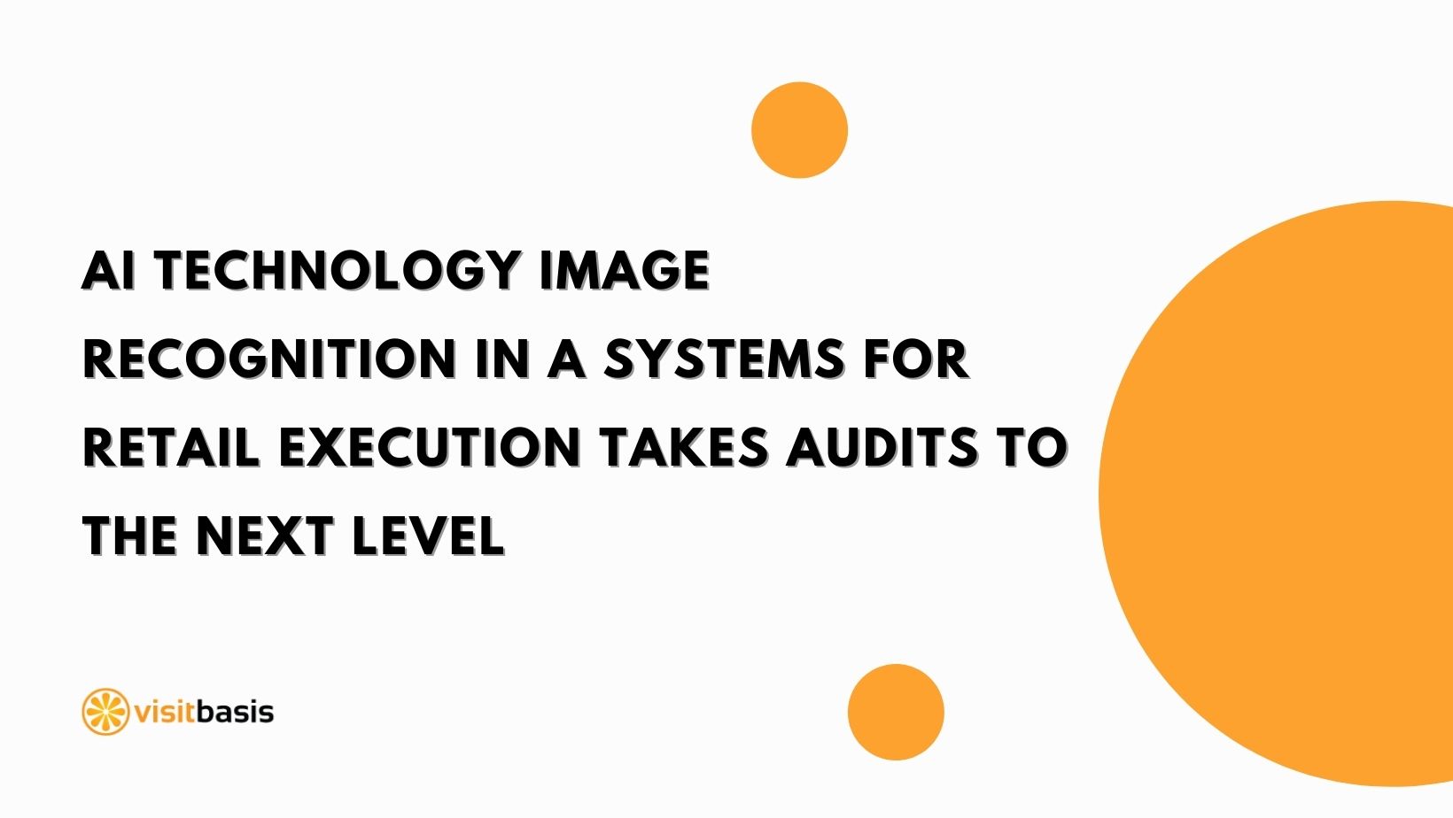AI technology Image recognition in a systems for retail execution takes ...